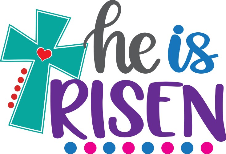 He is Risen Vector Images (over 560)