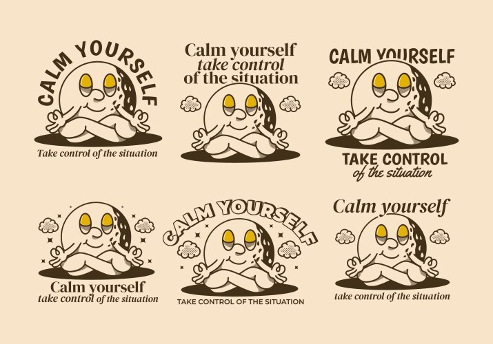 Calm yourself take control of the situation Vector Image