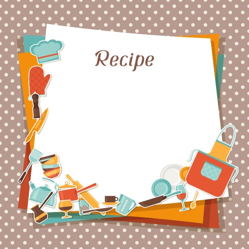 Recipe background with kitchen and restaurant Vector Image