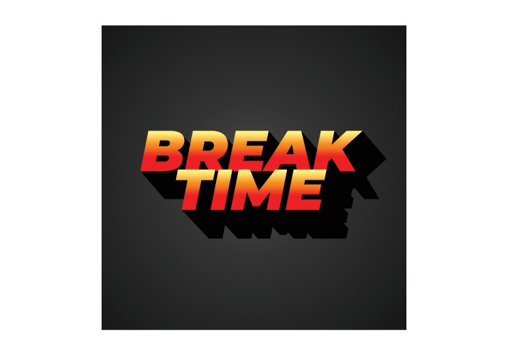 Break time text effect in 3d look with eye Vector Image