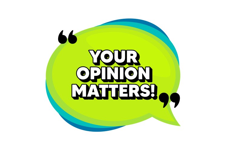 Your opinion matters symbol survey or feedback Vector Image