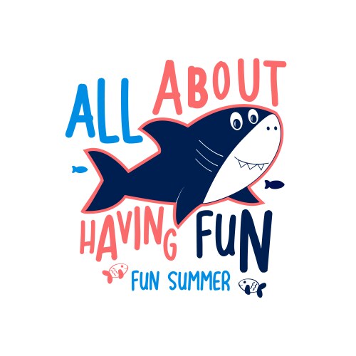 Shark print design with slogan Royalty Free Vector Image