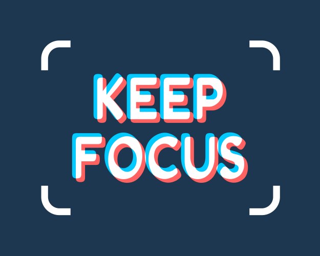 Keep Focus Vector Images (over 160)