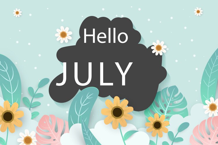 Hello july greetings with soft background design Vector Image