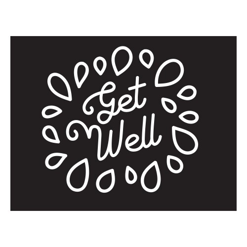 Get well quote lettering Royalty Free Vector Image