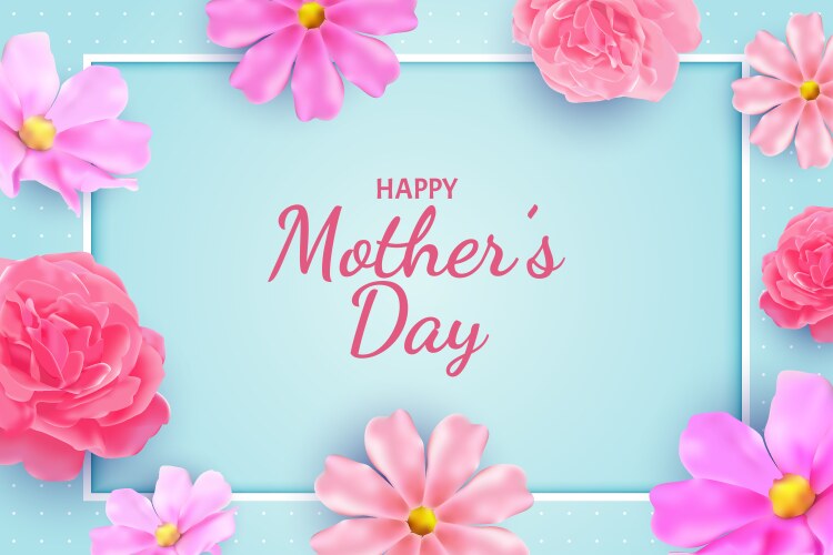 Happy mother day flower background Royalty Free Vector Image