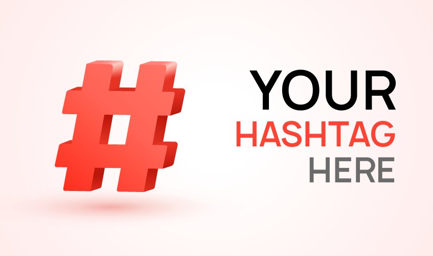 Hashtag 3d icon social hash tag design Royalty Free Vector
