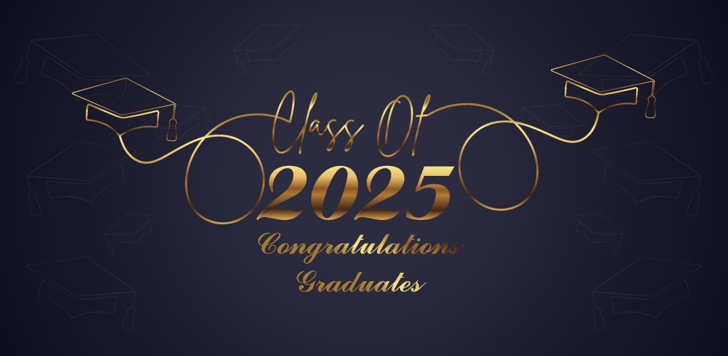 Class of 2025 congratulations graduates academic Vector Image