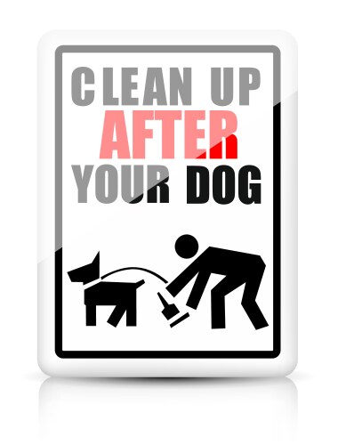 Sign clean up after your dog Royalty Free Vector Image