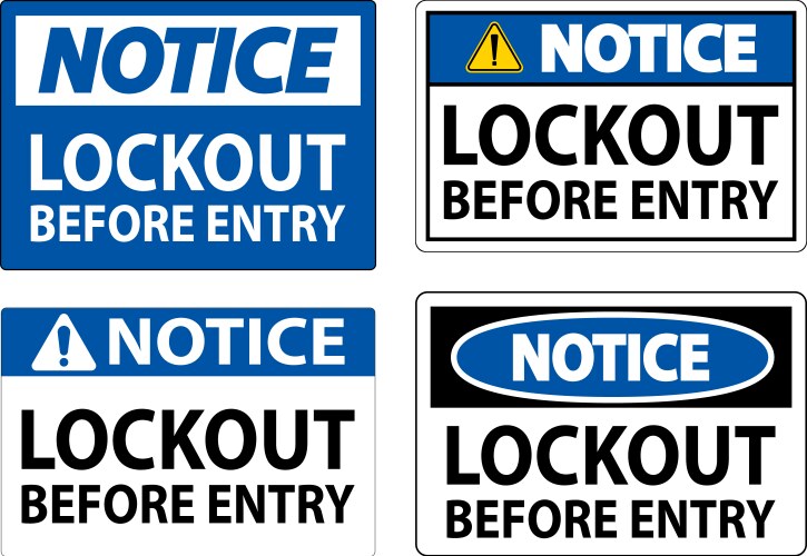 Warning sign lockout before entry Royalty Free Vector Image