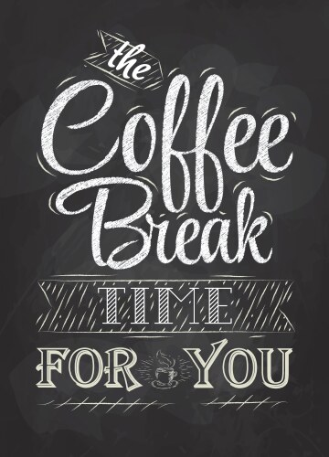 Coffee quotes on the chalk board Royalty Free Vector Image