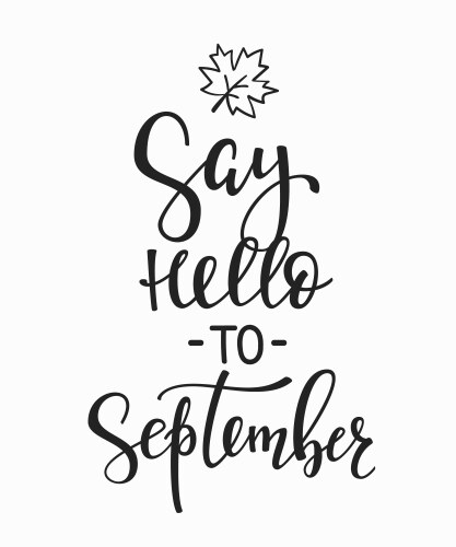 September Quotes Vector Images (over 3,900)