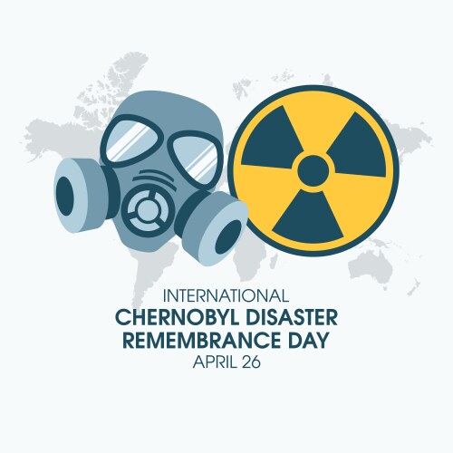 Chernobyl Disaster Remembrance Day Poster Vector Image
