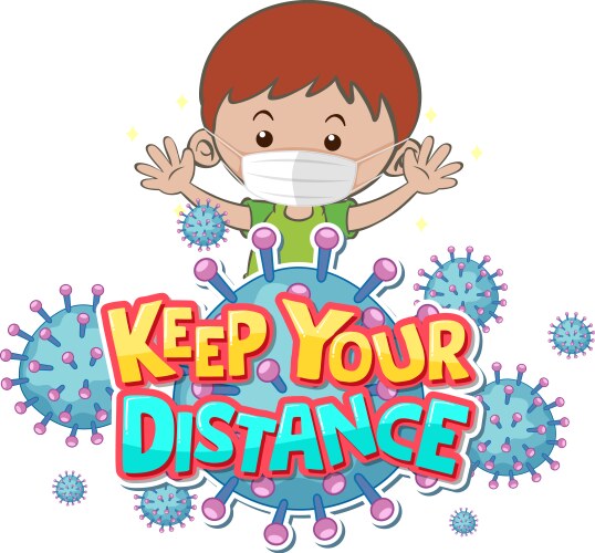 Keep your distance font design with kids showing Vector Image