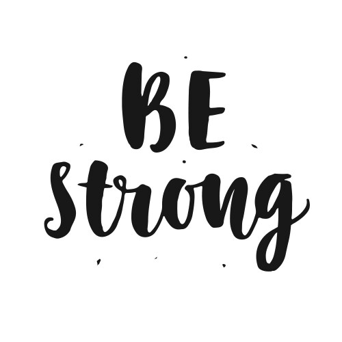 Stay strong hand lettering phrase poster design Vector Image