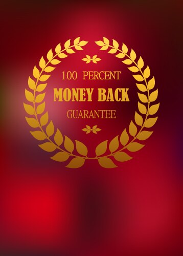 Golden money back guarantee labels Royalty Free Vector Image