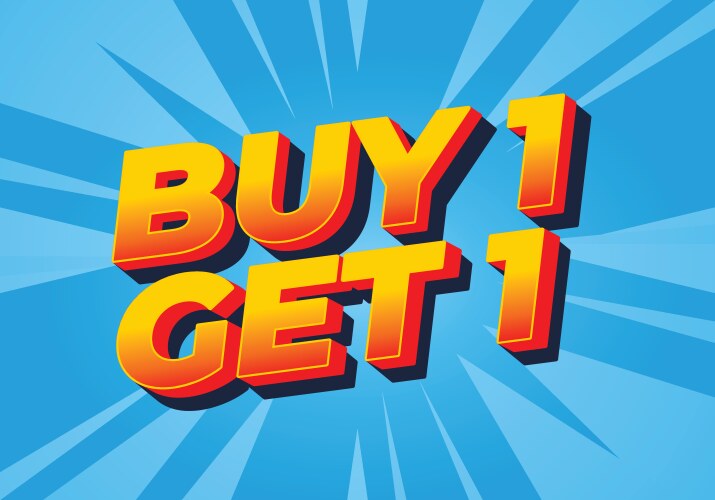 Buy 1 get text effect in bold font for print Vector Image