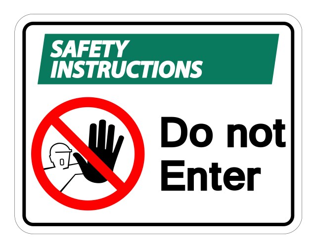 Safety first do not enter symbol sign isolate Vector Image