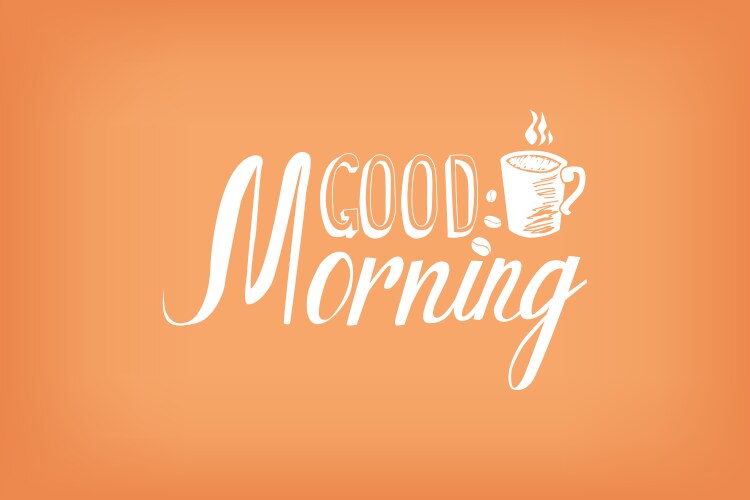 Good morning lettering phrase for postcard banner Vector Image