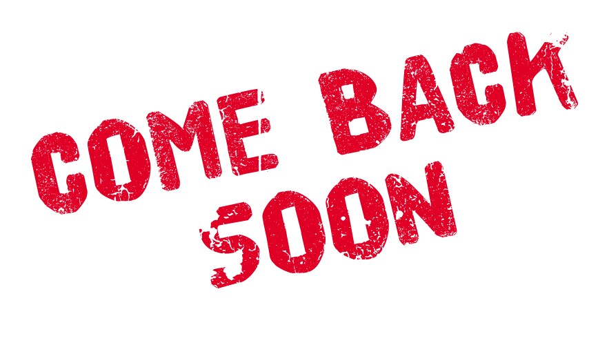 Come back soon rubber stamp Royalty Free Vector Image