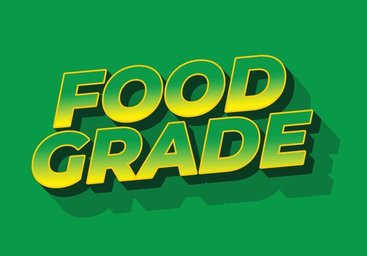 Food grade text effect in 3d style with good Vector Image