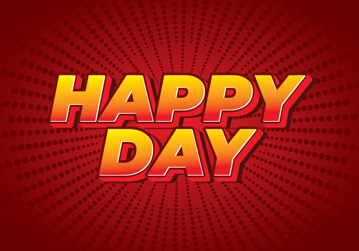 Happy day text effect in 3d style with eye Vector Image