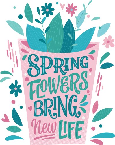 No rain flowers - motivational lettering Vector Image