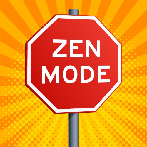 Zen mode red road sign Royalty Free Vector Image