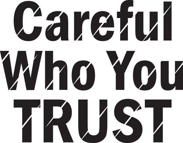 Trust quote typography poster banner design Vector Image