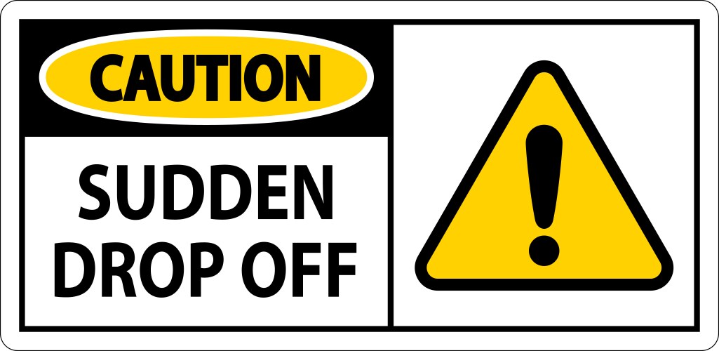 Caution sign sudden drop off Royalty Free Vector Image