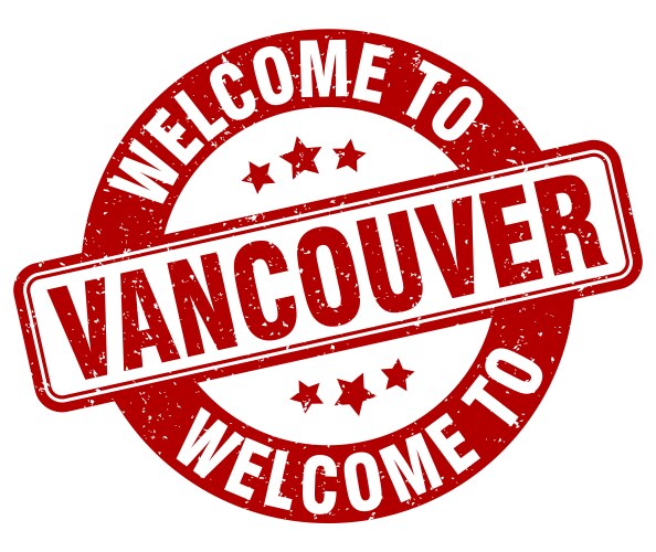 Welcome to vancouver stamp vancouver round sign Vector Image