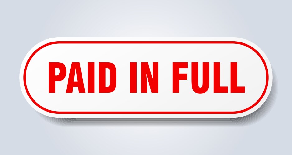 Paid in full stamp square grunge sign on white Vector Image