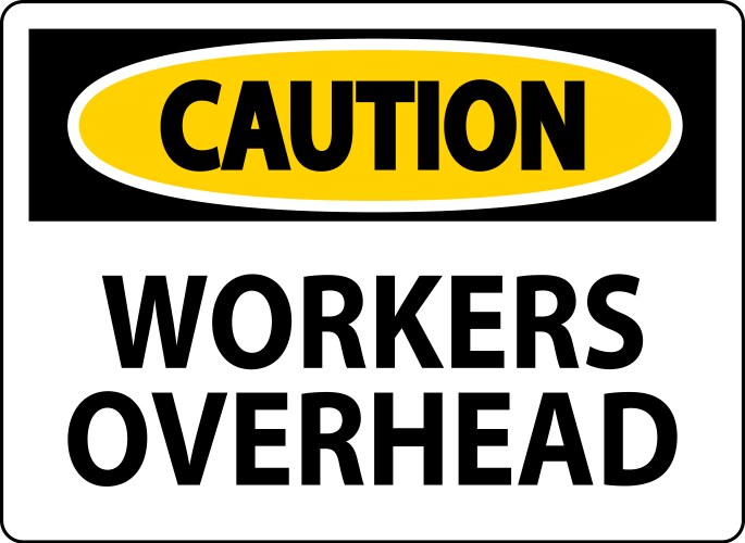 Caution falling debris sign workers overhead Vector Image