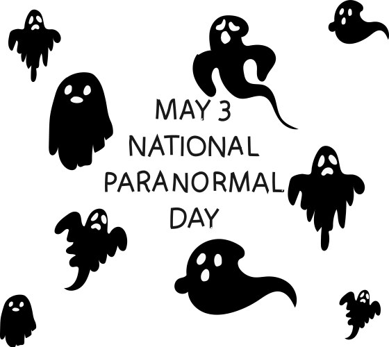 National paranormal day Royalty Free Vector Image