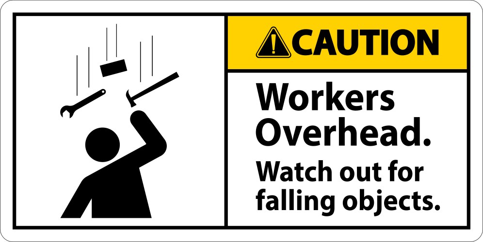 Caution falling debris sign workers overhead Vector Image