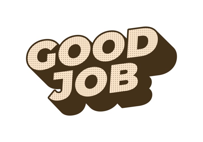 Good job text effect in 3d style and colors Vector Image