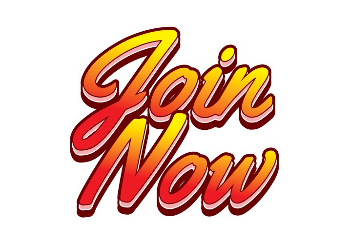 Join now text effect in 3d style with good colors Vector Image