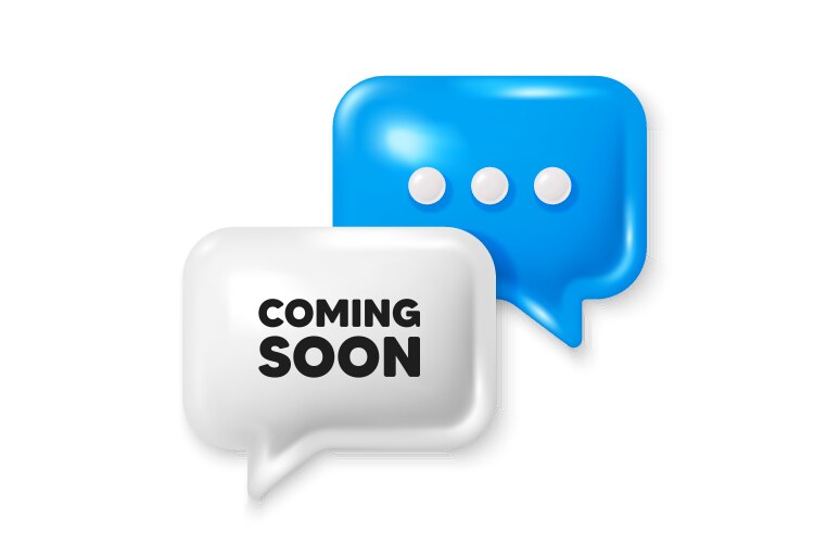 Coming soon tag promotion banner sign chat Vector Image