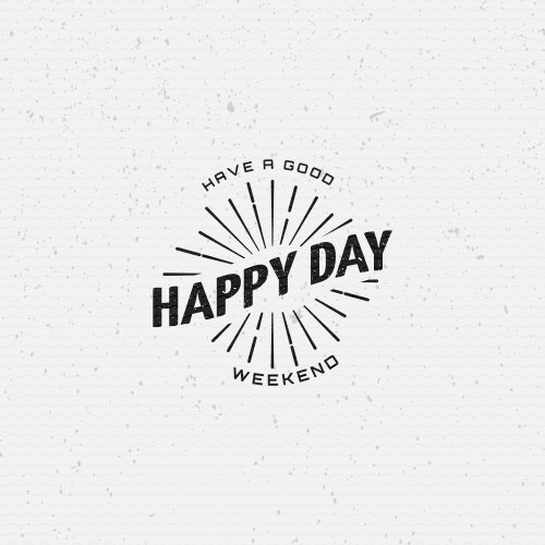 Have a Good Weekend Vector Images (over 240)