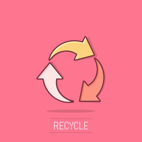 Recycle icon in comic style reuse cartoon Vector Image