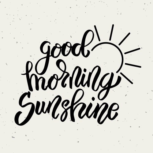 Good morning lettering phrase for postcard banner Vector Image