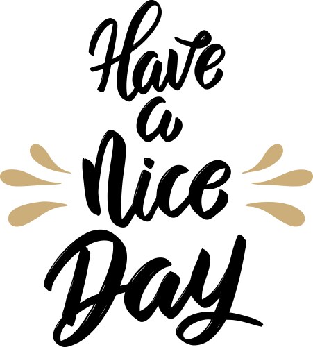 Have a nice weekend phrase lettering Royalty Free Vector