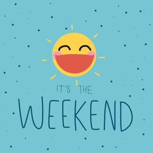 Happy saturday cute sun smile and cloud cartoon Vector Image