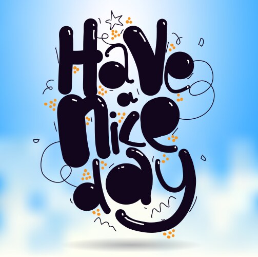 Have a Good Day Vector Images (over 730)