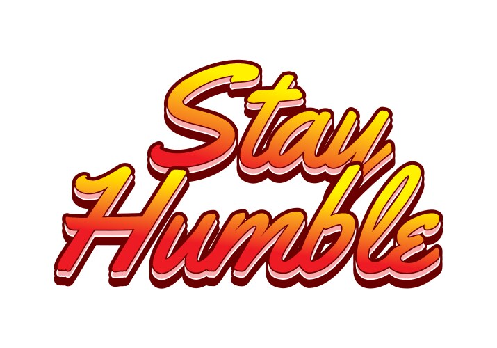 Stay humble text effect in 3d style with eye Vector Image