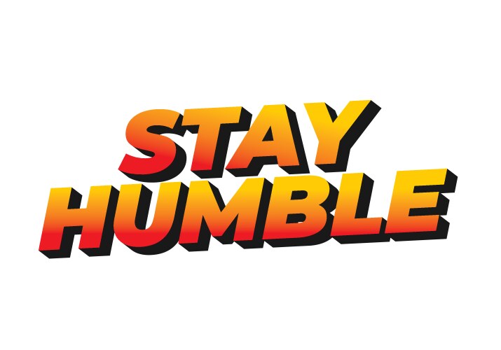 Stay humble text effect in 3d style with eye Vector Image