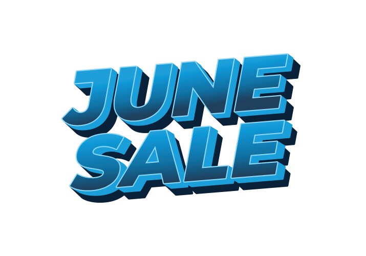 June sale text effect in 3 dimensions style Vector Image