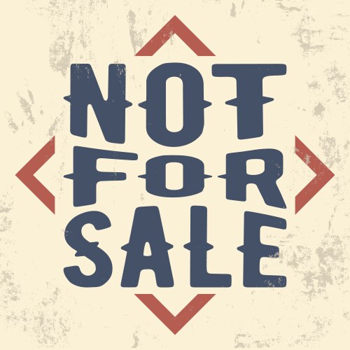 Not for sale sign or stamp Royalty Free Vector Image