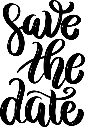 Save the date hand lettering Royalty Free Vector Image
