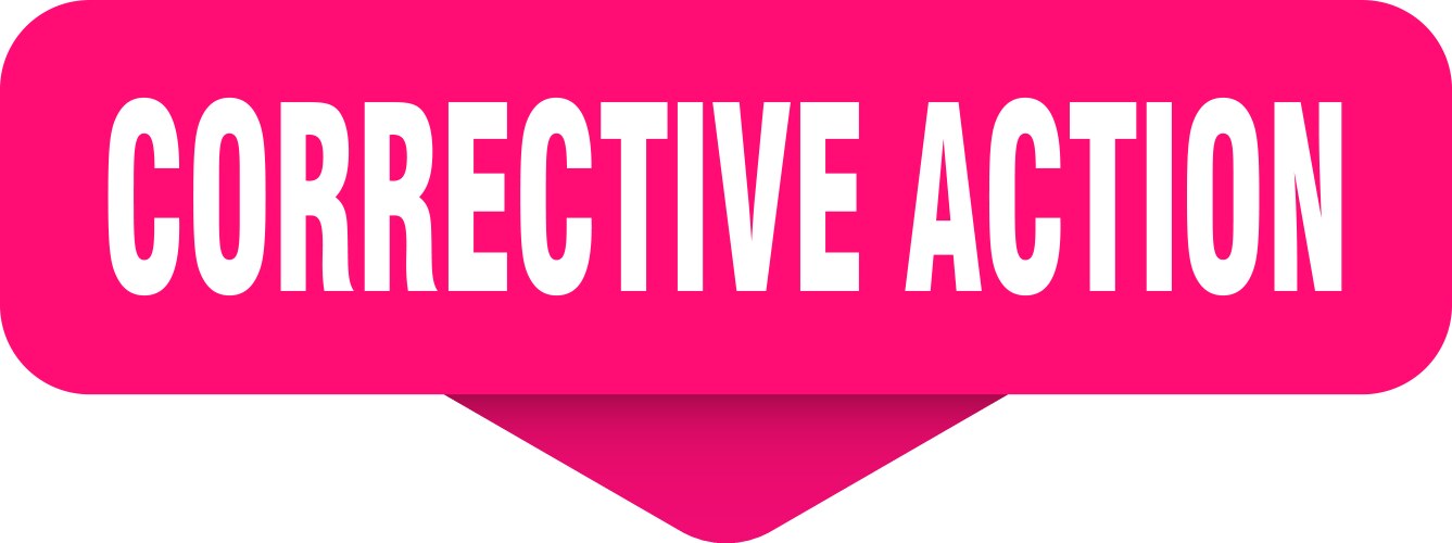 Corrective action sticker sign Royalty Free Vector Image